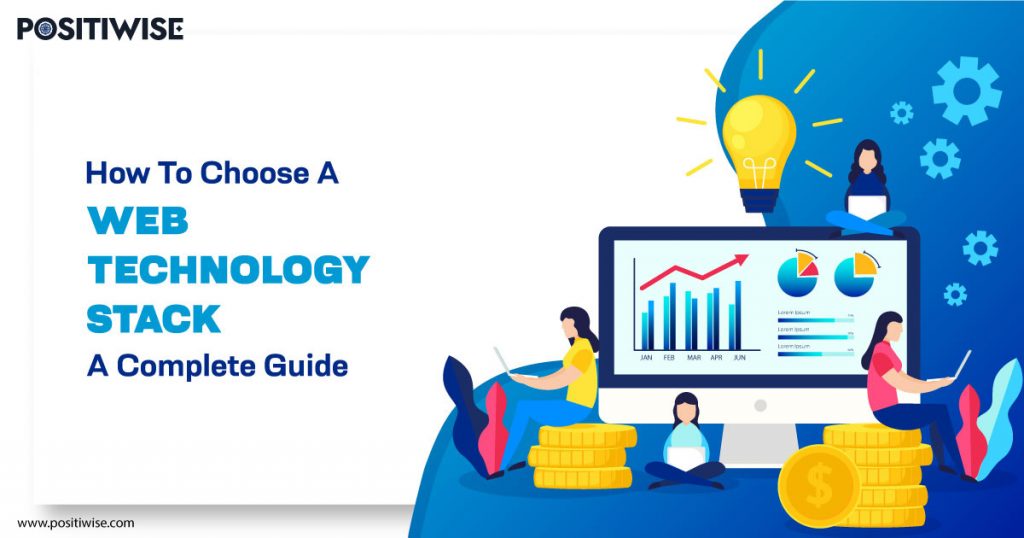 Complete Guide on How To Choose A Web Technology Stack