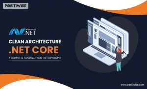 Clean Architecture .NET Core: A Complete Guide