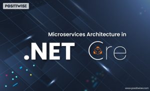 Microservices Architecture in .NET Core: All You Need to Know