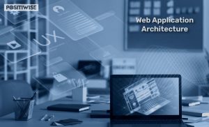 Web Application Architecture: The Latest Guide 2024