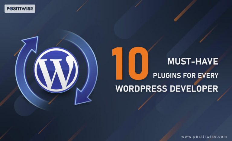 10 Must-Have WordPress Plugins for Every WP Developer