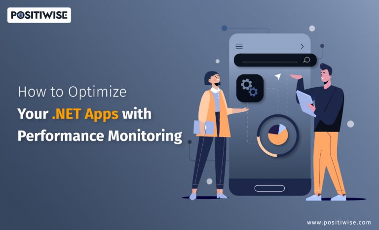 How to Optimize Your .NET Apps with Performance Monitoring?